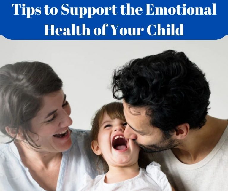Tips to Support Emotional and Mental health of your child
